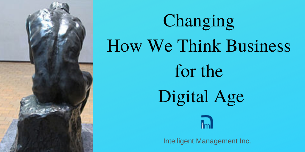 Changing How We Think Business for the Digital Age